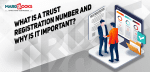 How Do Trust Registration Numbers Impact Legal Compliance?
