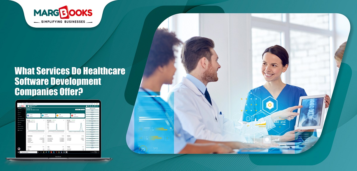 What Services Do Healthcare Software Development Companies Offer?