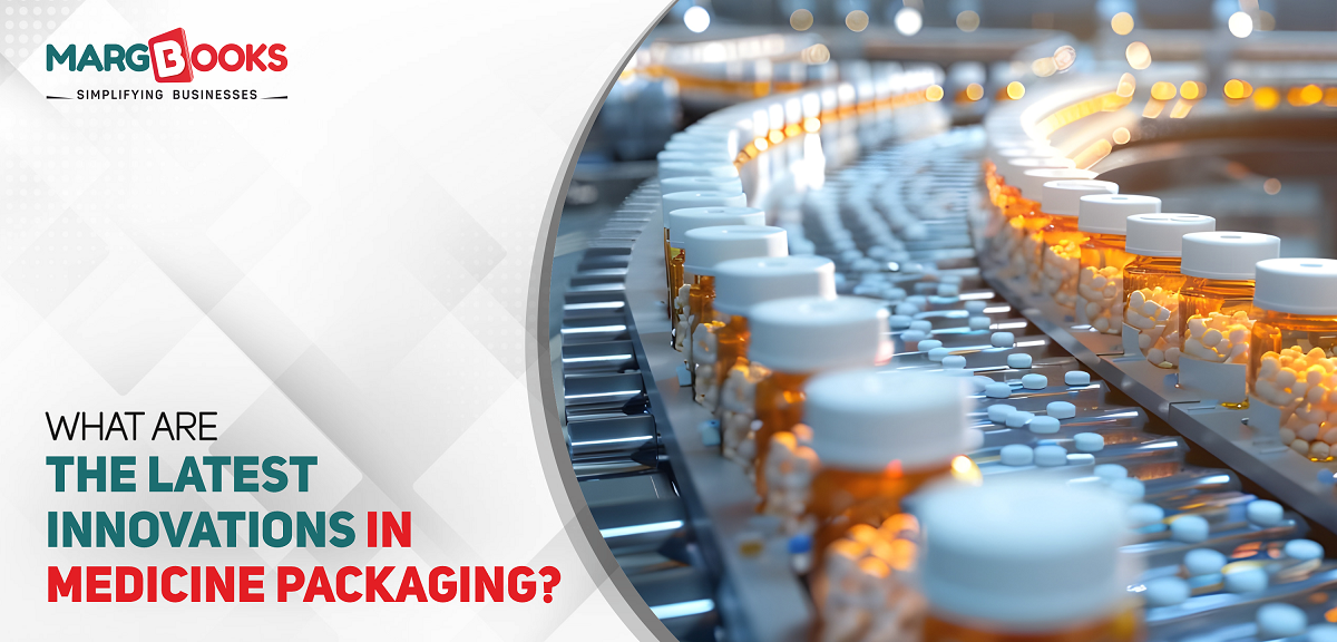 What Are The Latest Innovations In Medicine Packaging?