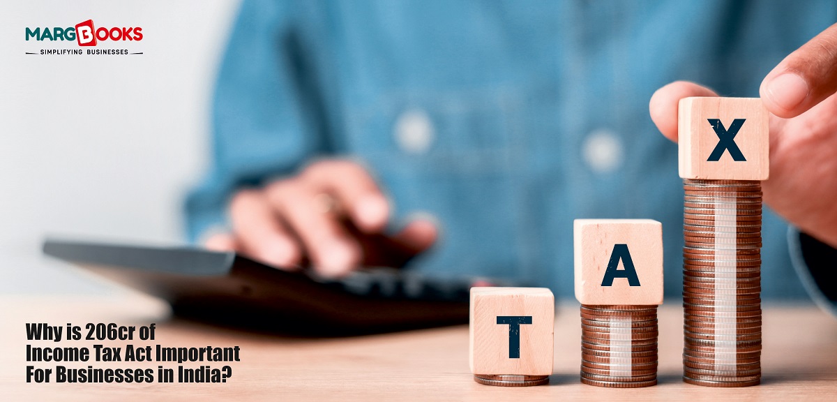 Why Is 206CR Of Income Tax Act Important For Businesses In India?