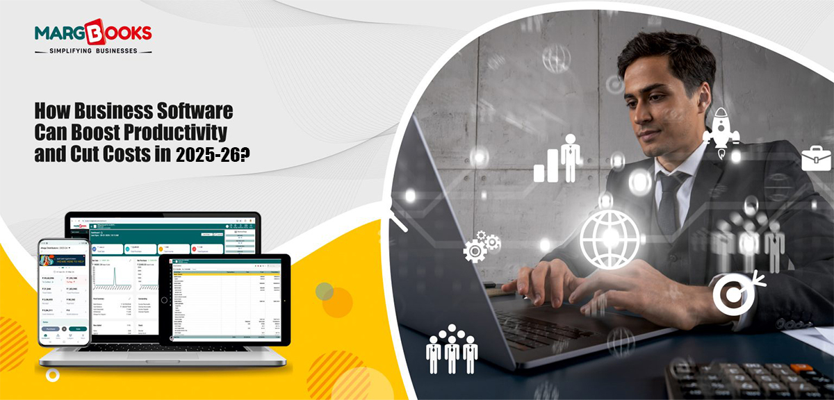 How Business Software Can Boost Productivity And Cut Costs In 2025-26
