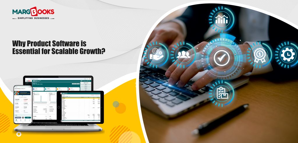 Why Product Software Is Essential For Scalable Growth