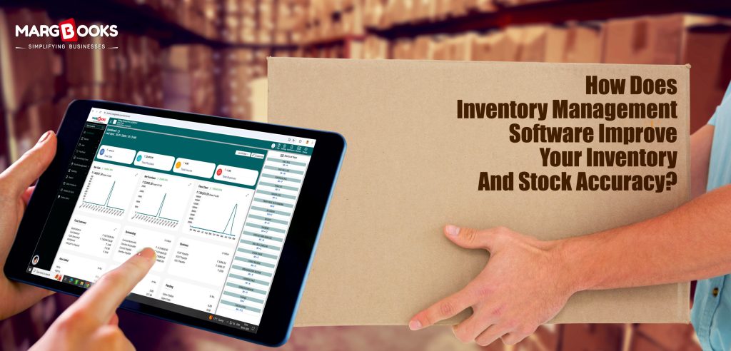 How Does Inventory Management Software Improve Your Inventory And Stock ...