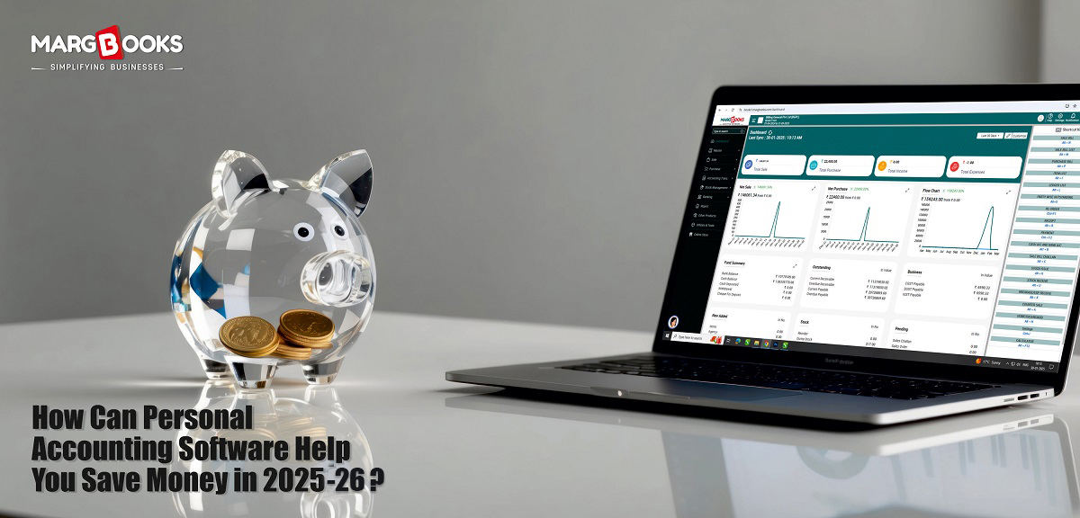 How Can Personal Accounting Software Help You Save Money In 2025-26?