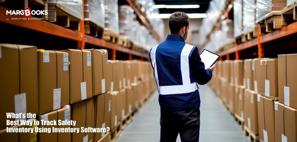 What’s The Best Way To Track Safety Inventory Using Inventory ...