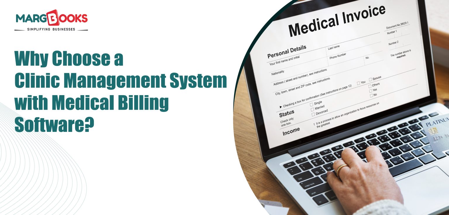 Why Choose A Clinic Management System With Medical Billing Software?