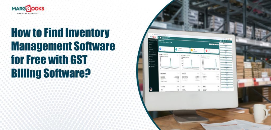 How To Find Inventory Management Software For Free With GST Billing ...