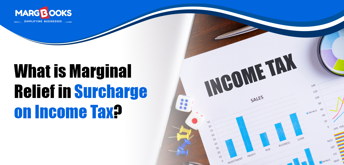 What Is Marginal Relief In Surcharge On Income Tax?